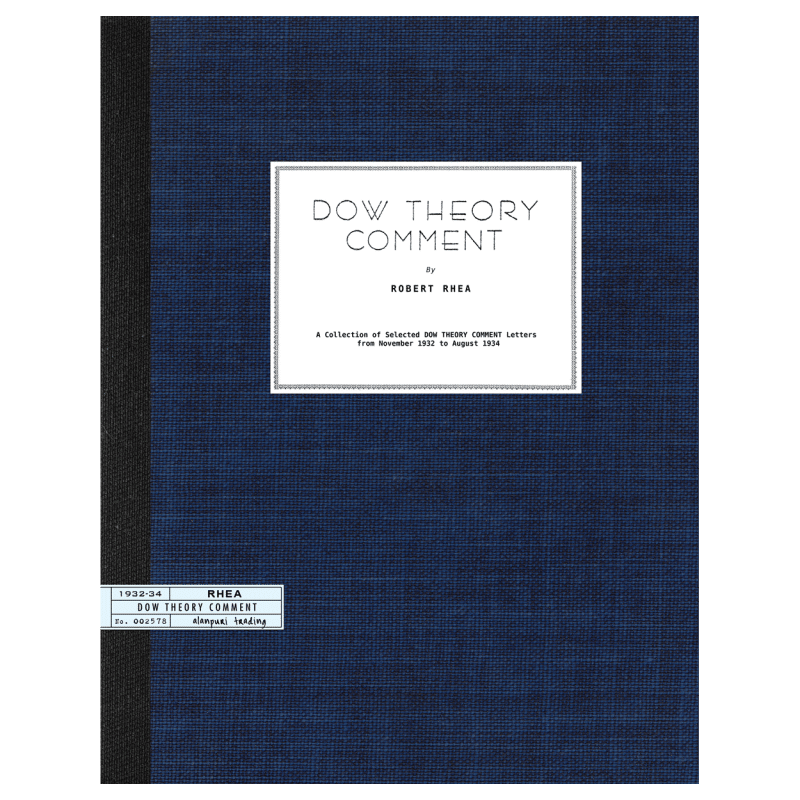 Dow Theory Comment, Vol. 1 (1932-1934) by Robert Rhea | Alanpuri Trading